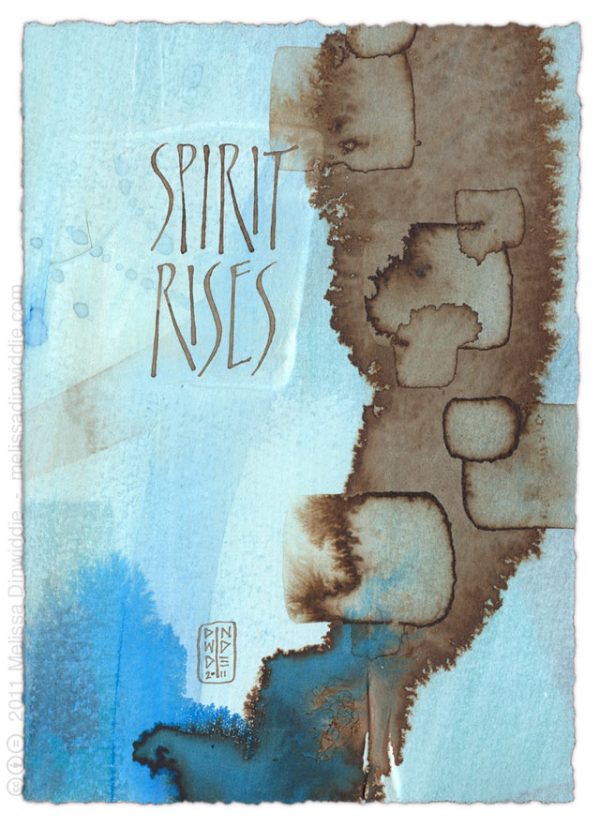 Calligraphy Art: Spirit Rises, by Melissa Dinwiddie