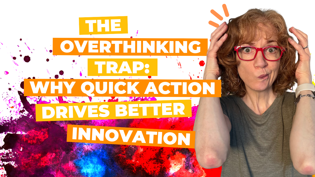 The Overthinking Trap: Why Quick Action Drives Better Innovation ...